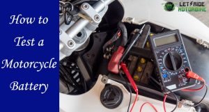 How to Test a Motorcycle Battery